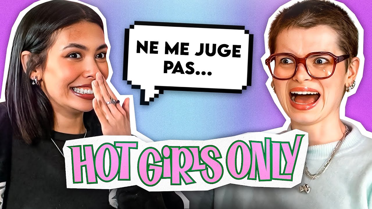 LE RITUEL TROP CHELOU DE CHLOË ... Hot Girls Only #31 - YouTube