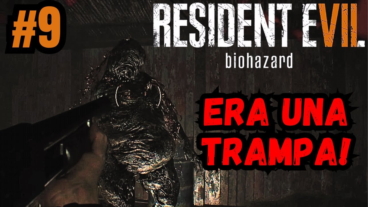 LUCAS BAKER nos pone UNA TRAMPA | Resident Evil 7 capitulo 9 en español - YouTube