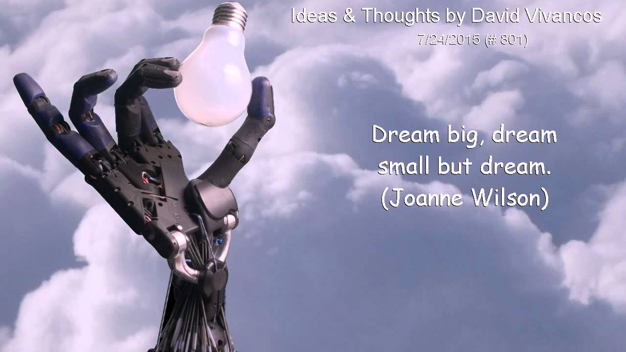 July 24th 2015 Dream big, dream small but dream. (Joanne Wilson) - YouTube