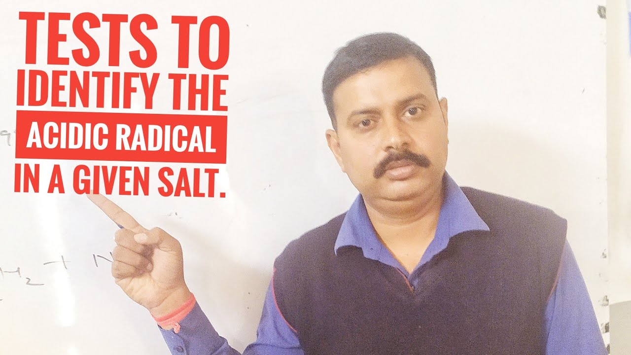Identification of acidic radicals in salt analysis. Lecture --- 2 - YouTube