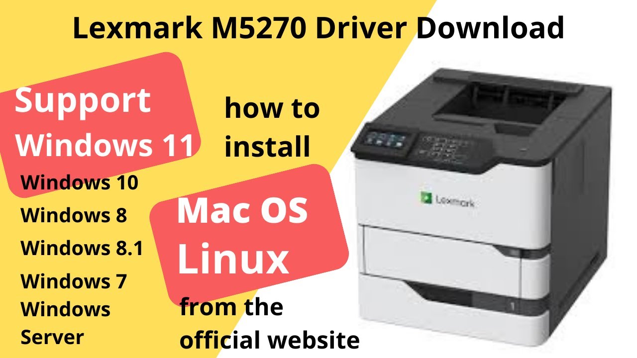 Lexmark M5270 Driver Download and Setup Windows 11 Windows 10, Mac 13 ...