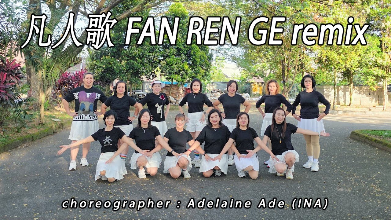 FAN REN GE remix 凡人歌 - Wang Yun 王韵 | LINE DANCE | SMLD | Adelaine Ade ...