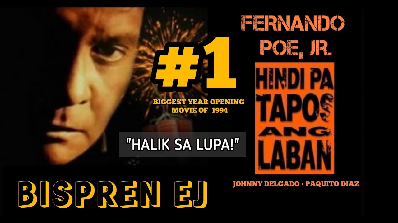 Fernando Poe, Jr. | Hindi Pa Tapos Ang Laban | Halik sa lupa scene ...