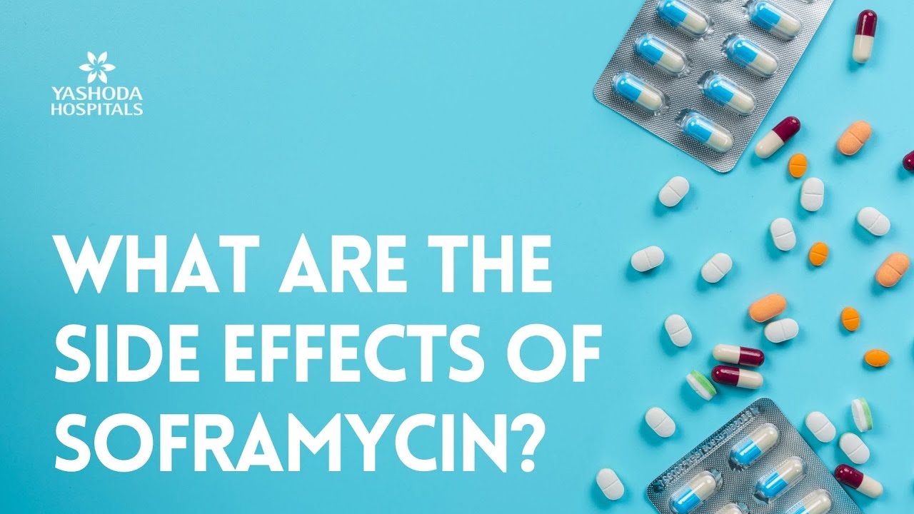 What are the side effects of Soframycin? - YouTube