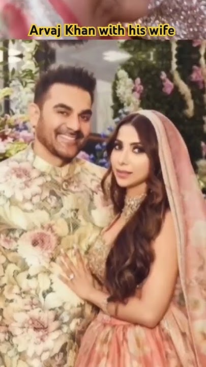 arvaj Khan with his wife #shortvideo #ytshortsvideo #youtubeshorts #arbaazkhan #viralvideo - YouTube