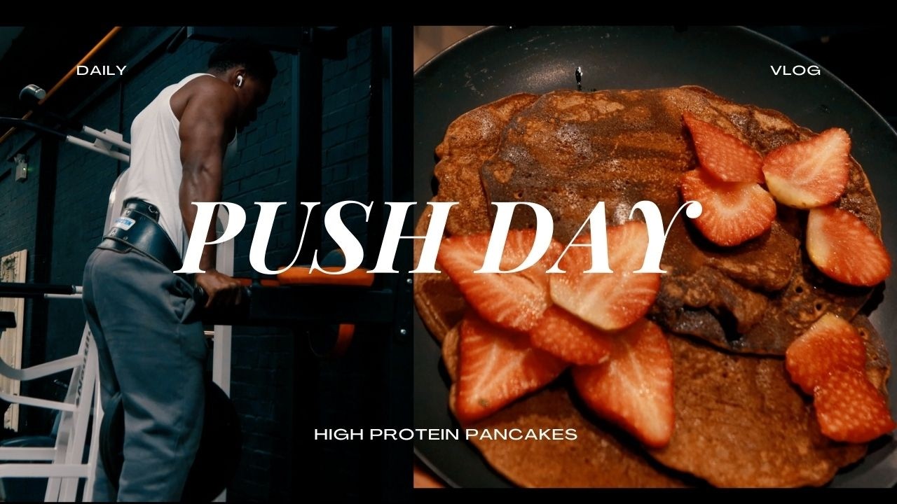 Pump & Pancakes: The Ultimate Push Day Routine - YouTube