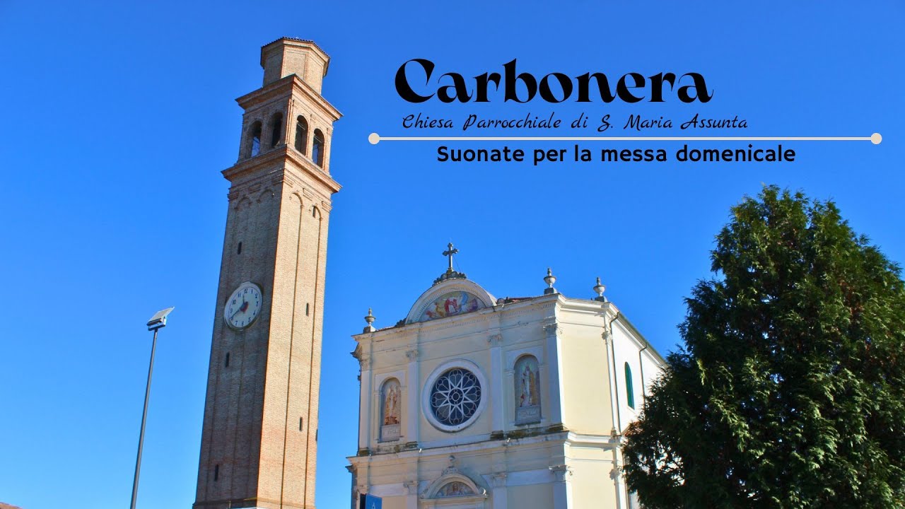 Campane di Carbonera (TV) - Parr.ia di S. Maria Assunta - Messa ...