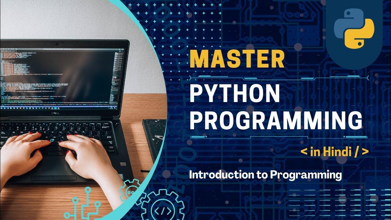 L1 What is Programming in Python & IDE | Learn Python in Hindi - YouTube