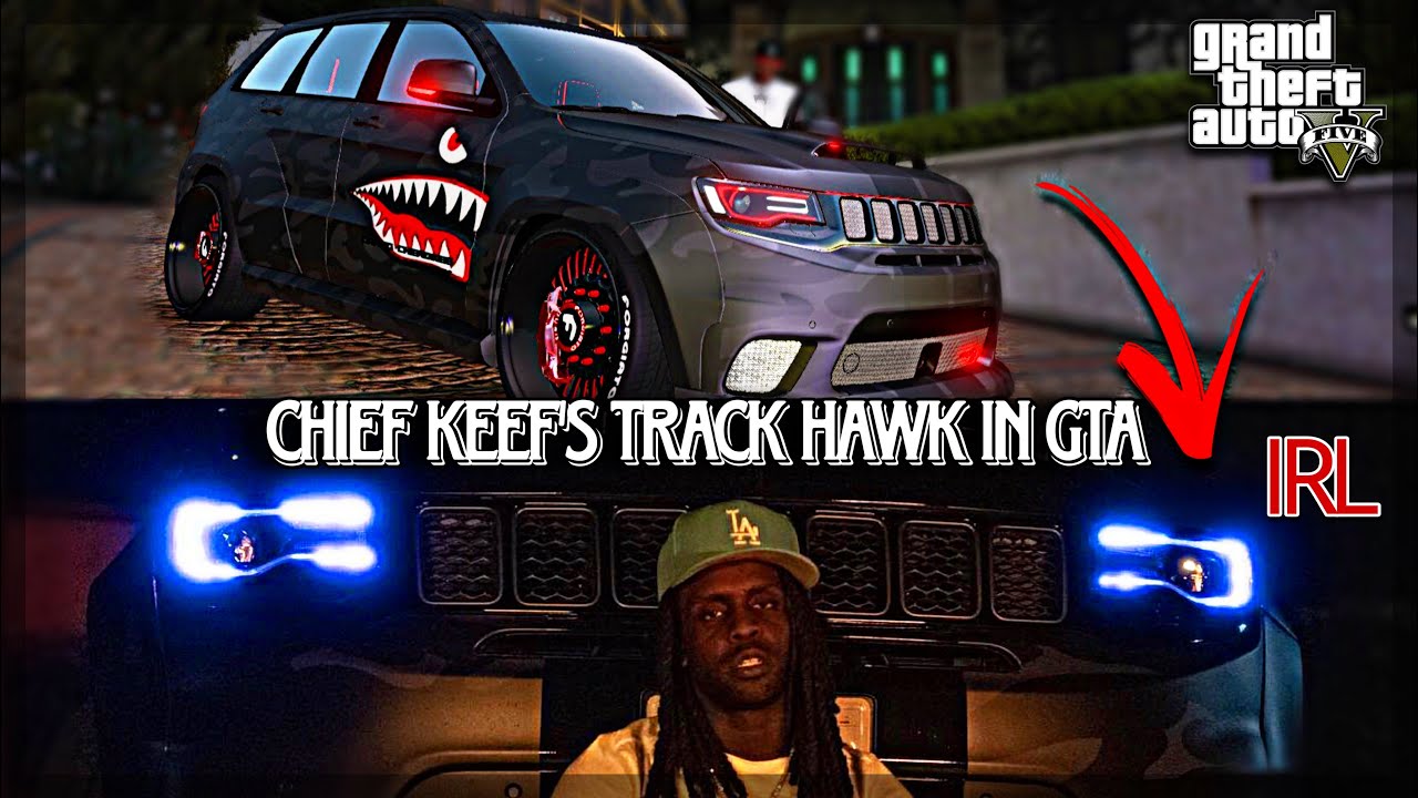 Chief Keef Trackhawk Jeep