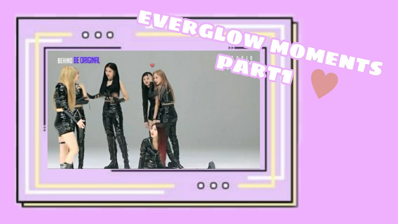 #01 || everglow moments part 1 - YouTube