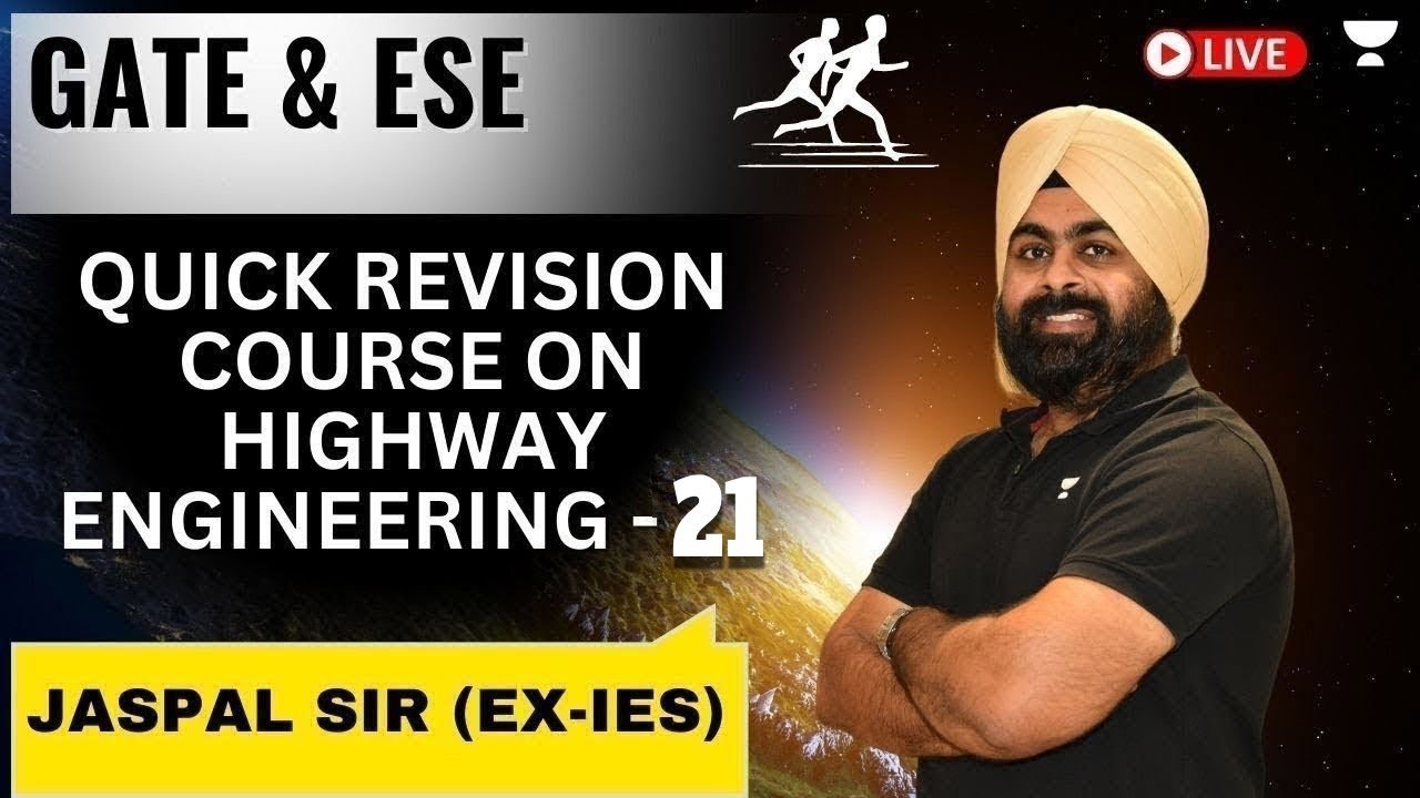 S21 Quick Revision Course On Highway Engineering | JASPAL SINGH (EX-IES) #gate2024 # ...