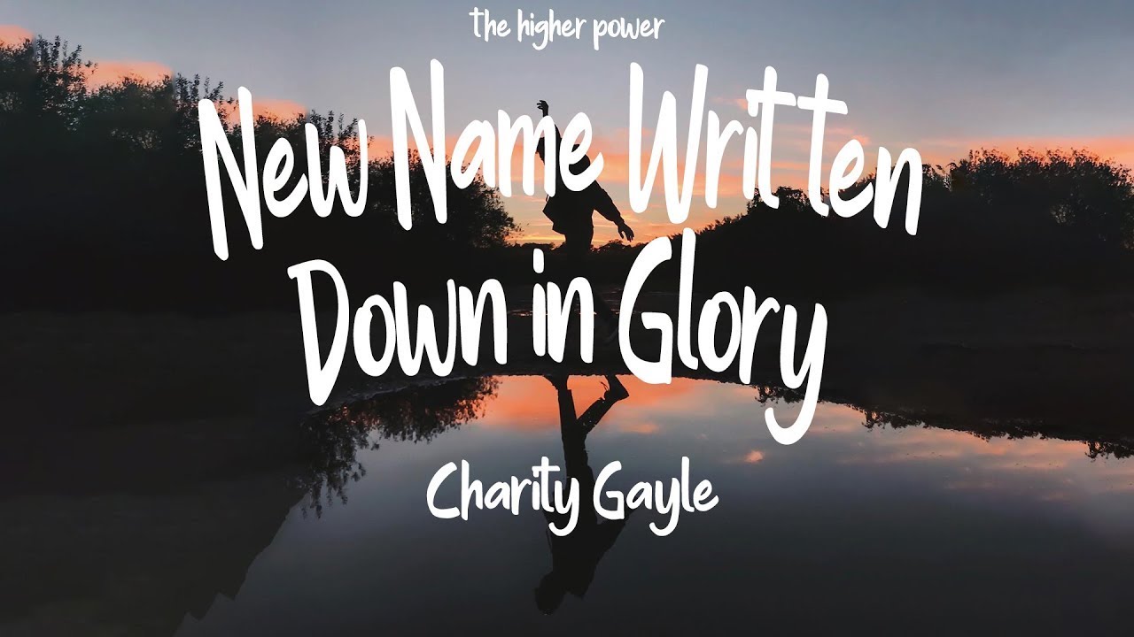 charity-gayle-new-name-written-down-in-glory-feat-david-gentiles