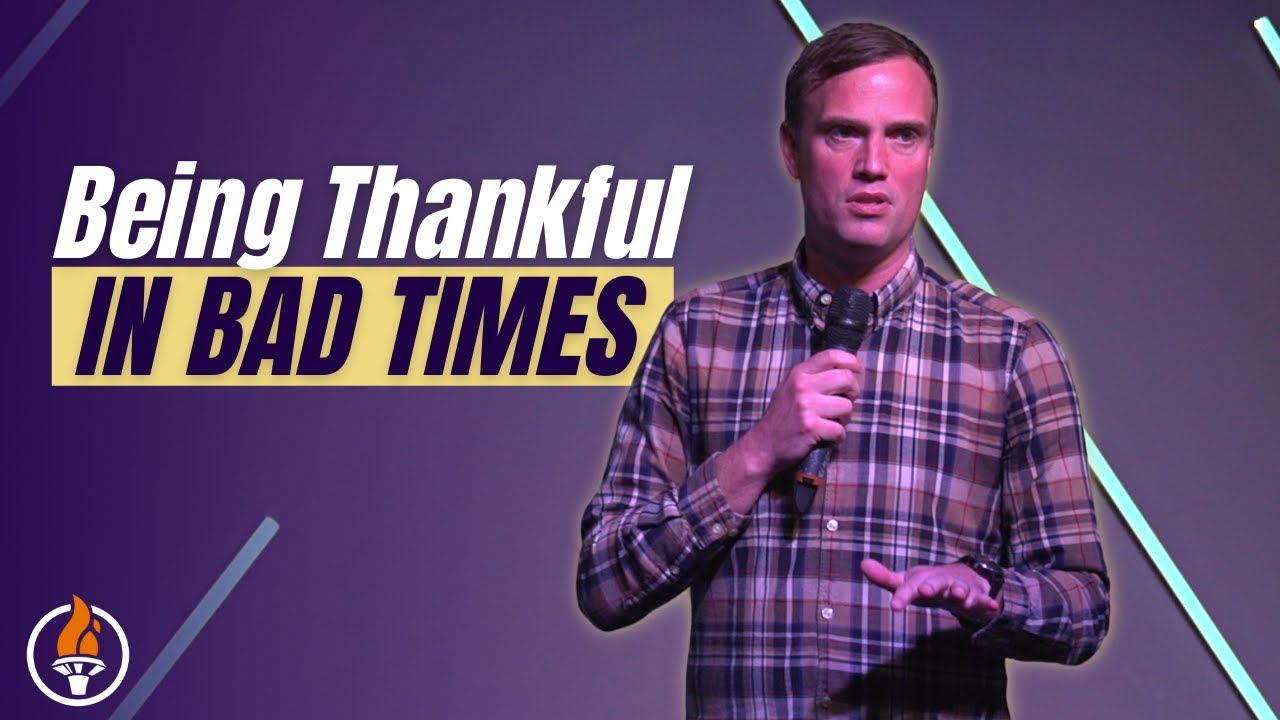 Gateway Chapel || How To Be Thankful in Bad Times(Part 2) || Pastor ...