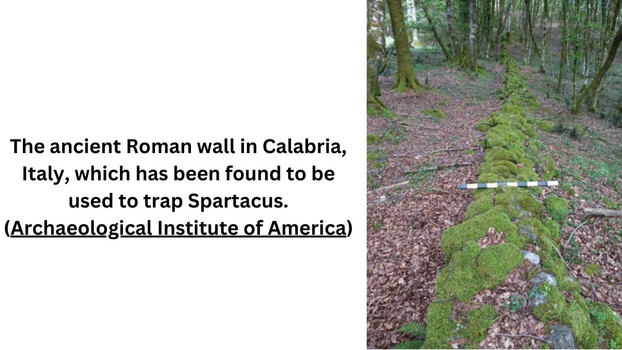 Archaeologists Find Roman Wall Built to Trap the Legendary Spartacus ...