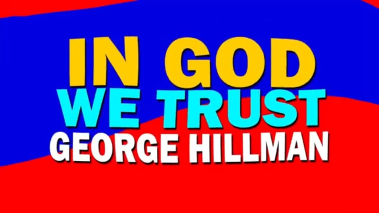 In God We Trust (Official Lyric Video) - George Hillman - YouTube