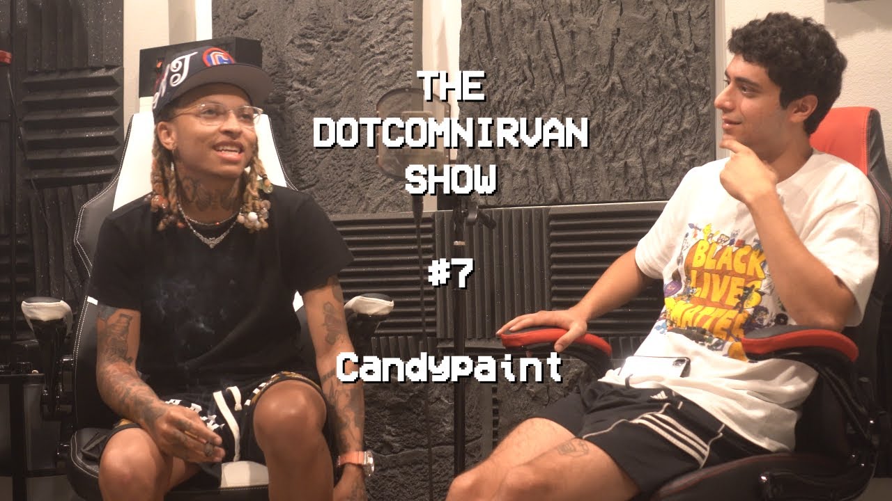 The DotComNirvan Show Ep. 7: Candypaint - YouTube