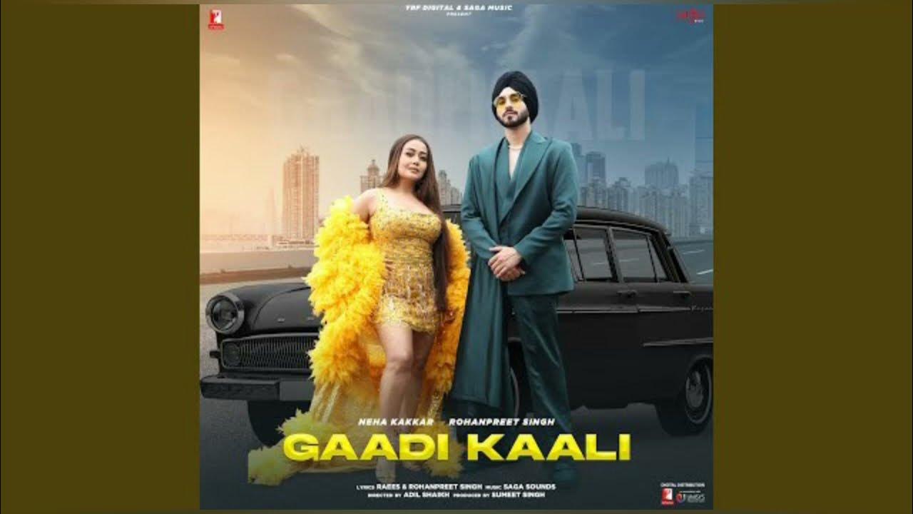 Gaadi Kaali Song Neha Kakkar | Rohanpreet Singh Raees Saga Sounds Halwe halwe Ajay Hooda viral ...