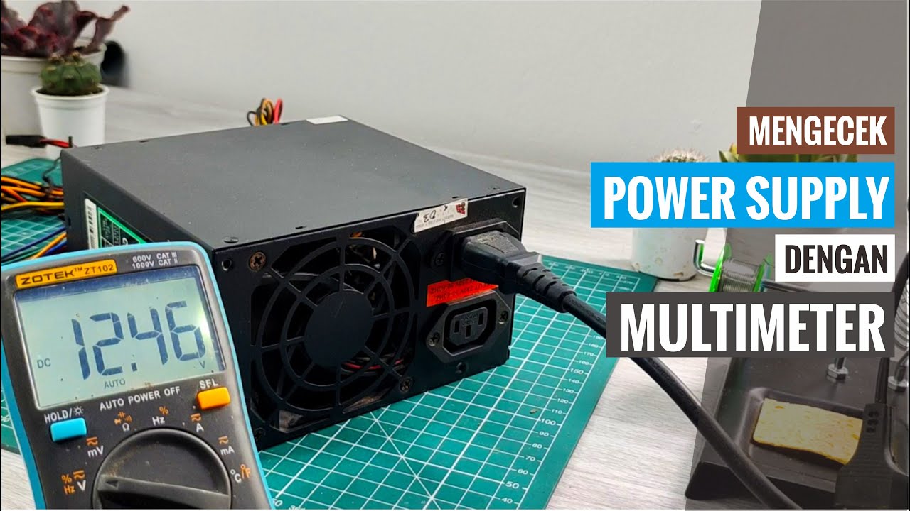 Cara Gampaang Mengecek Power Supply Komputer / PC Dengan Multimeter ...