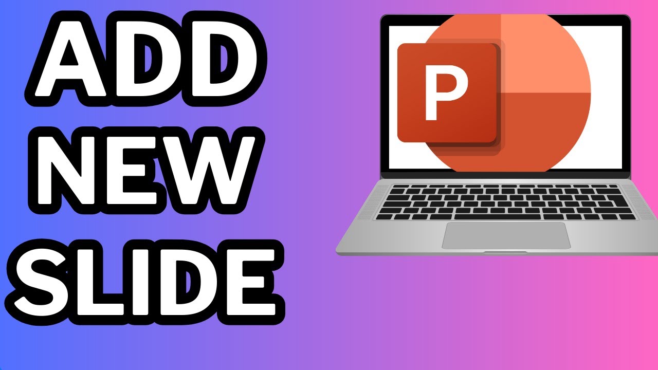 How To Add A New Slide In Powerpoint Presentation Full Guide - YouTube