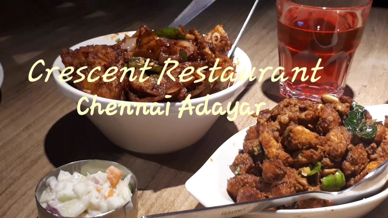 Chennai || Adyar || CRESCENT Restaurent|| - YouTube