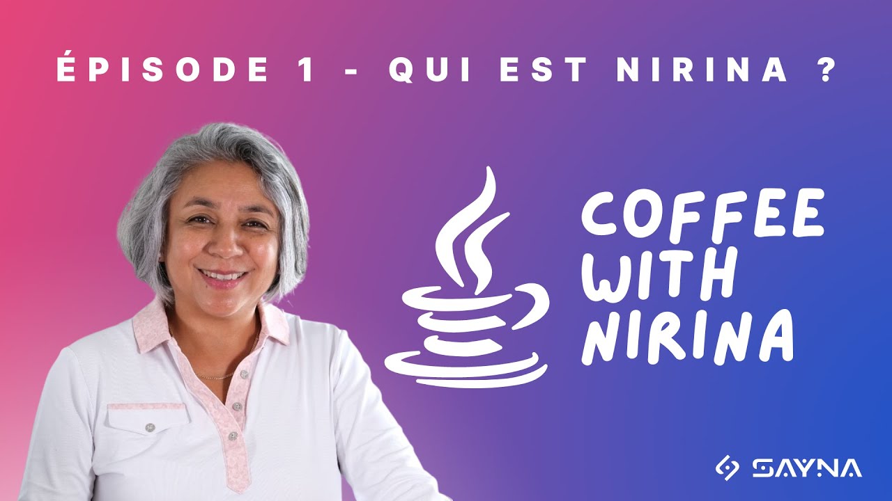 Un café avec Nirina - Episode 1 : qui est Nirina ? - YouTube