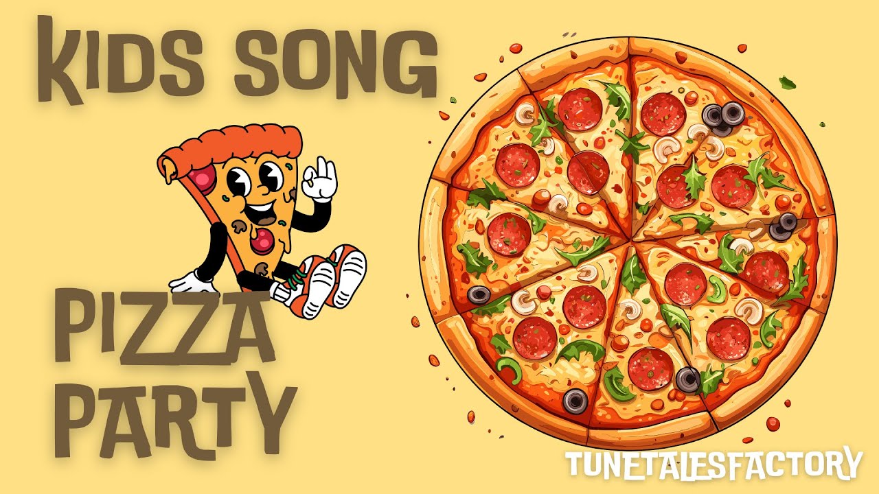 Kids Song- Pizza Party - TuneTalesFactory - YouTube