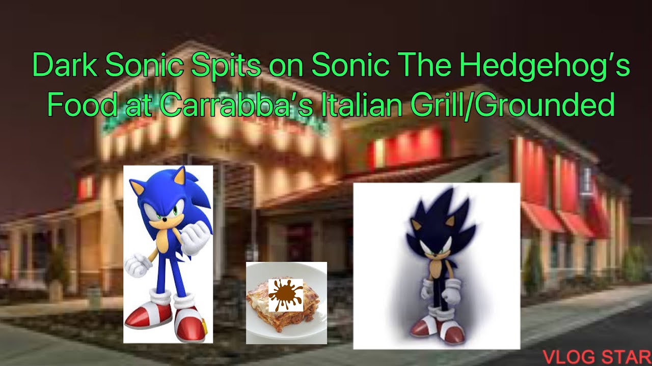 Dark Sonic Spits on Sonic The Hedgehog’s Food at Carrabba’s Italian ...