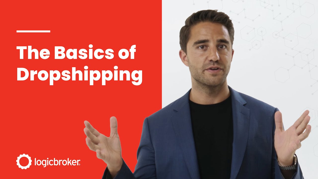 The Basics of Dropshipping | eCommerce 101 by Logicbroker - YouTube