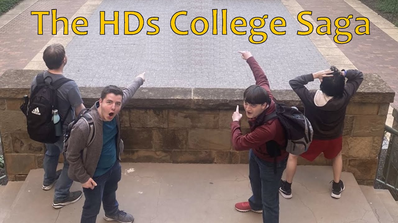 The HDs College Saga - YouTube