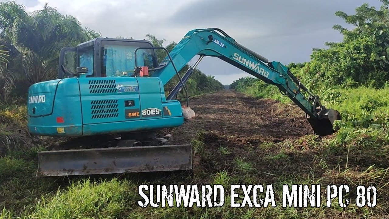 Sunward EXCAVATOR mini PC 80, Bersenang - Senang di Jalan Berlumpur 🤪🤪 ...