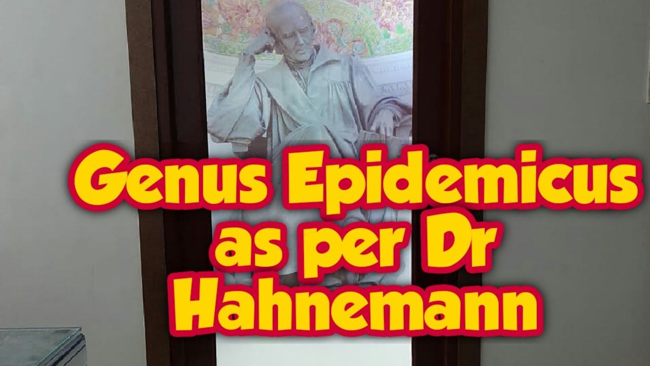 Genus Epidemicus according to Dr Hahnemann | Homoeopathic Specific ...