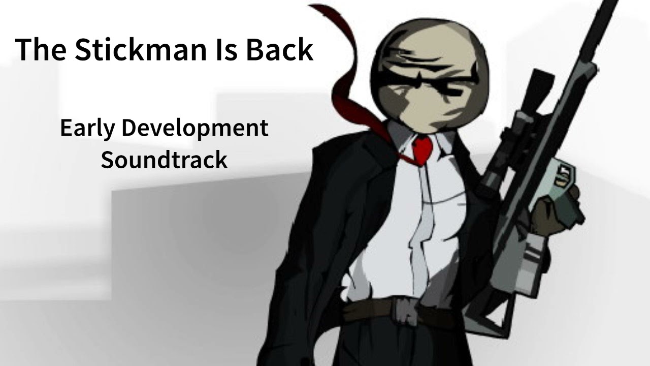 The Stickman Is Back - Early Beta Soundtrack - YouTube