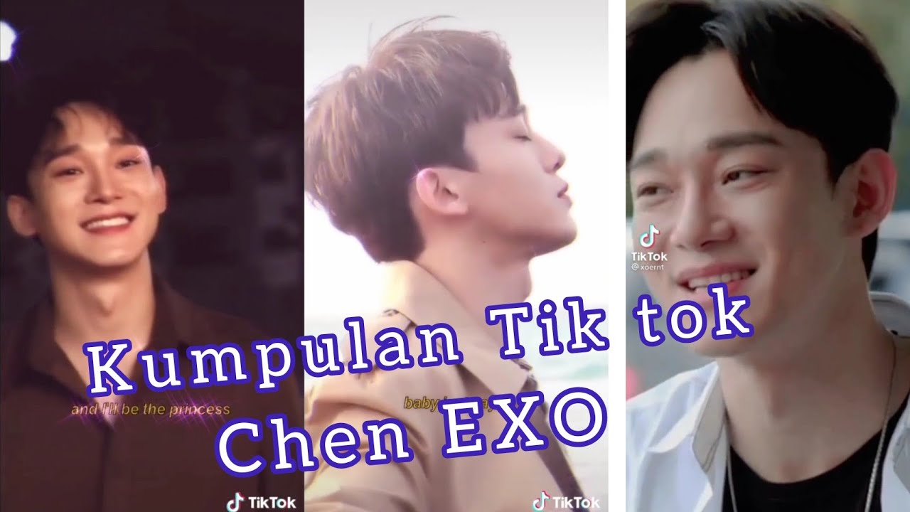 Kumpulan Tik Tok Chen EXO - YouTube