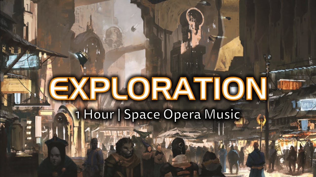 Exploration | Space Opera | TTRPG Music - YouTube