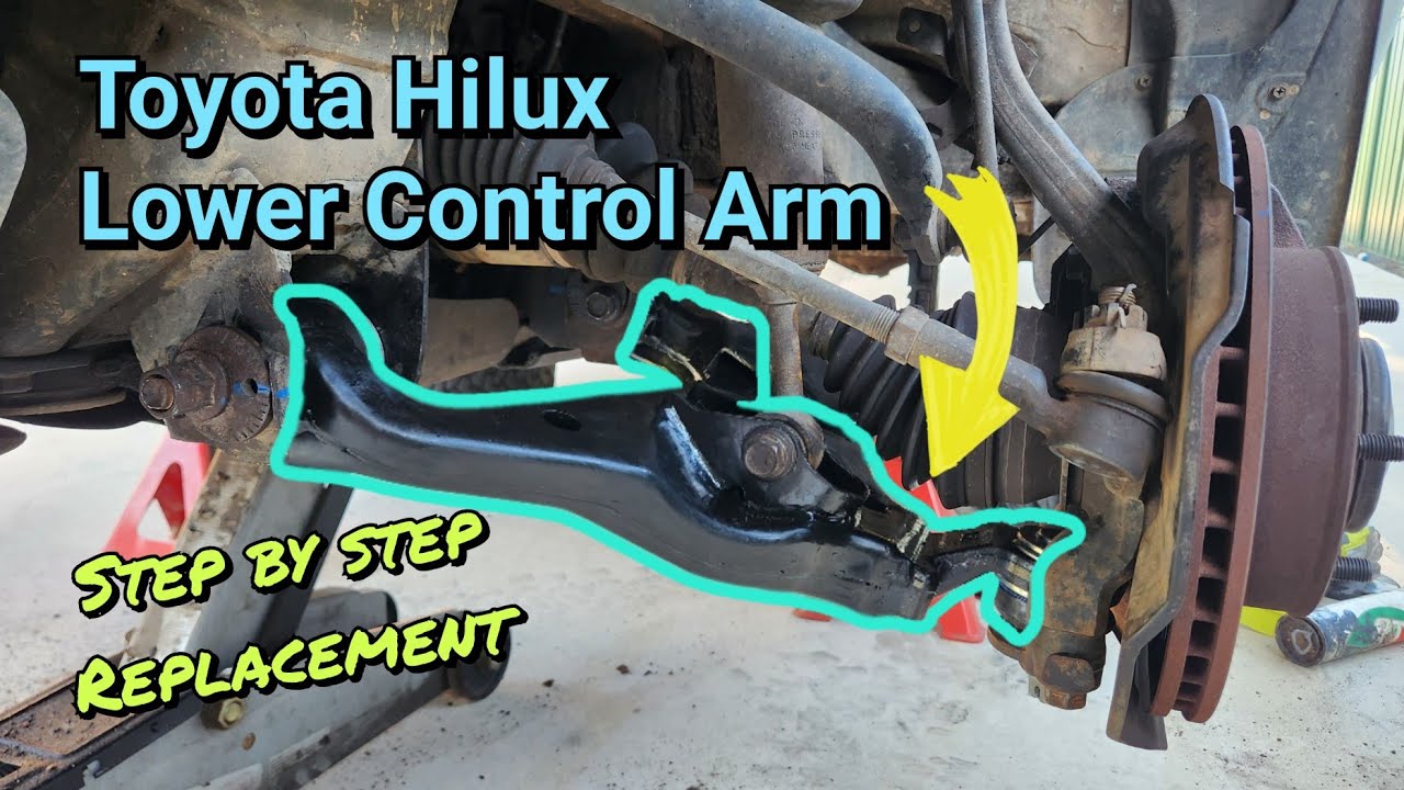 Lower Control Arm Replacement Guide | Toyota Hilux/Vigo 2005-2015 KUN26 ...
