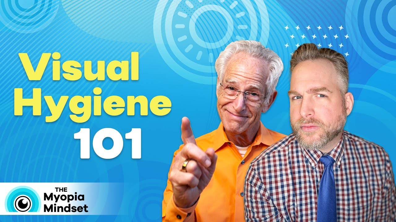 Visual Hygiene 101 | Part 1 - Presenting To Parents | The Myopia ...