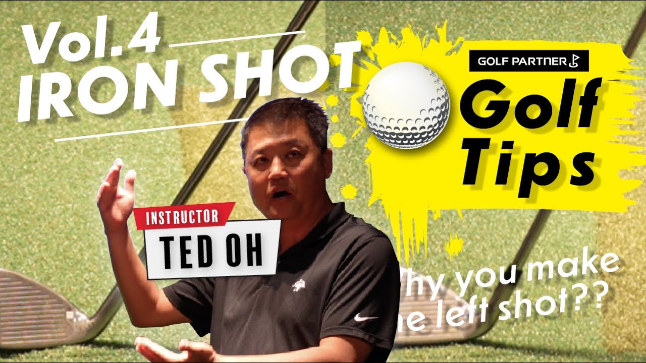 Golf Tips by Ted Oh [Vol4 IRON SHOT] Don't you make the left shot? Here ...