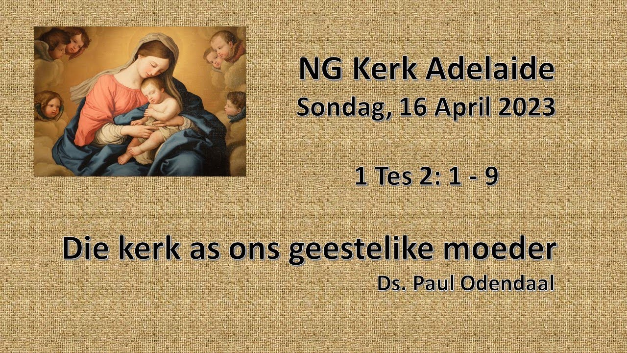 Die kerk as ons geestelike moeder - YouTube