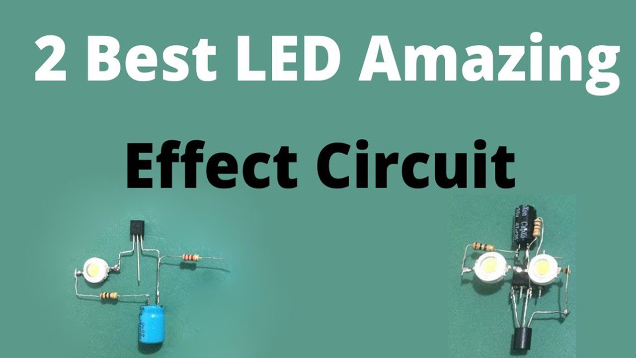 2 Best Led Amazing Effect Circuit || - YouTube