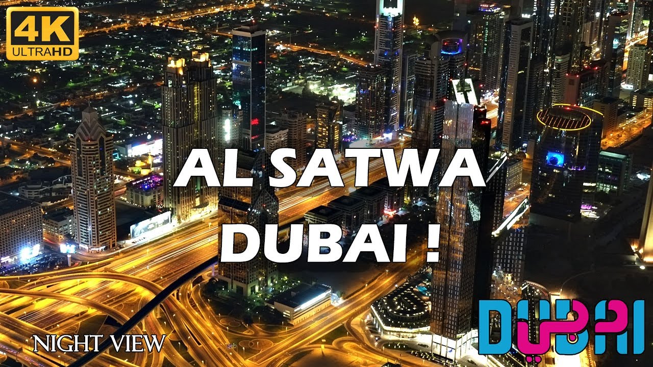 Satwa Dubai | Beautiful Night View | Dubai Al Satwa 2021 | 4K | السطوة ...
