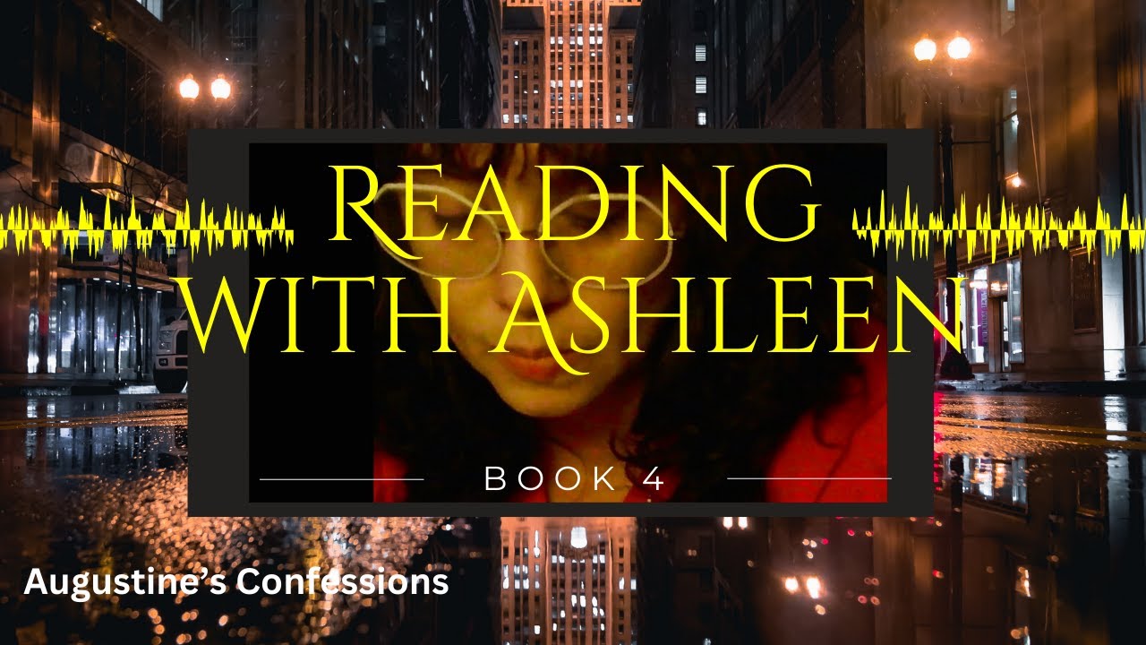 Augustine's Confessions Book 4 - YouTube