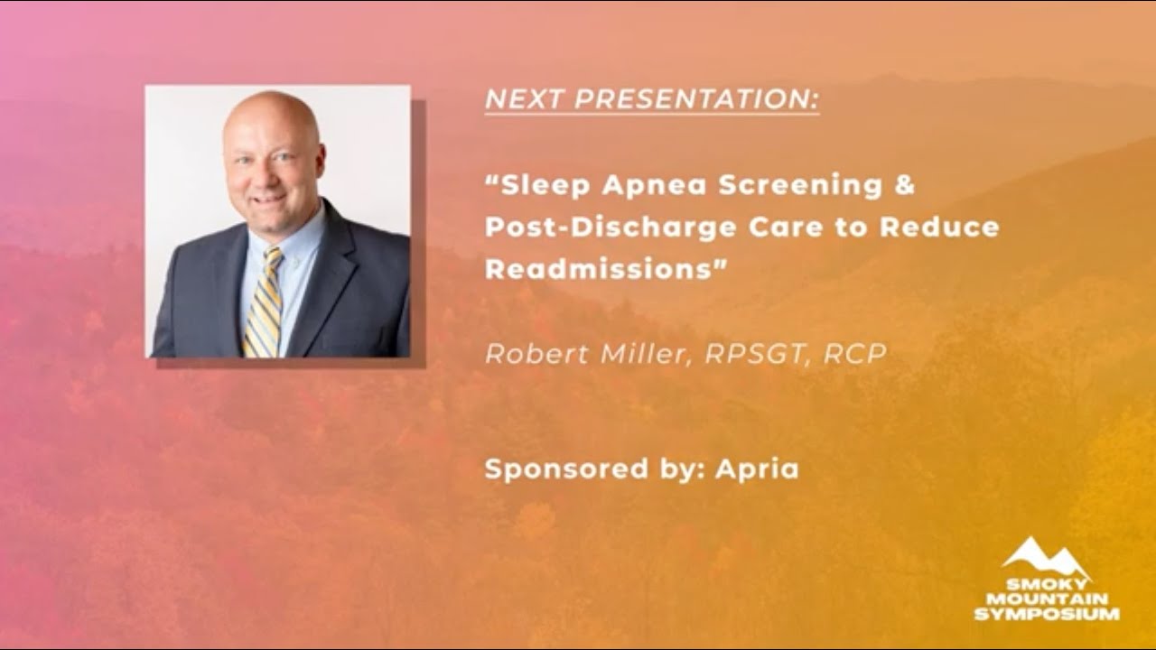 Robert Miller - Sleep Apnea Screening & Post-Discharge Care to Reduce ...