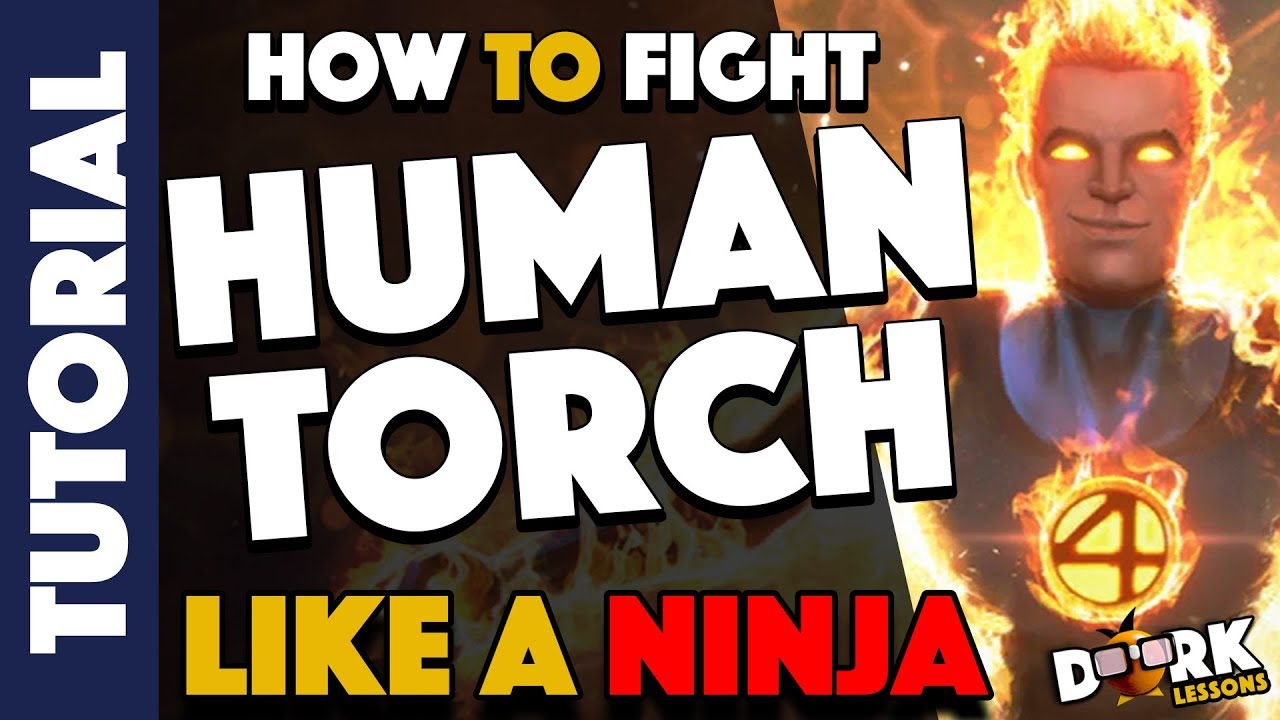 How To Fight Human Torch Like a Ninja - YouTube