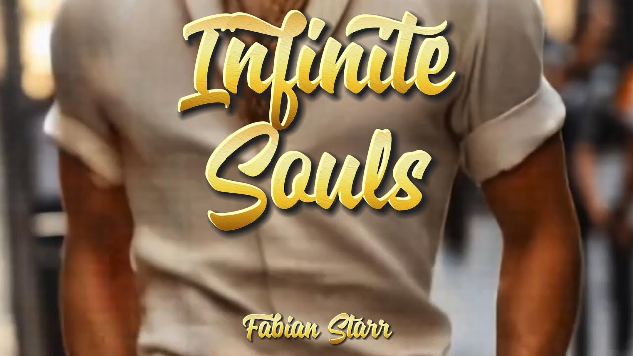 Infinite Souls Feat. Fabian Starr #newmusicalert - YouTube