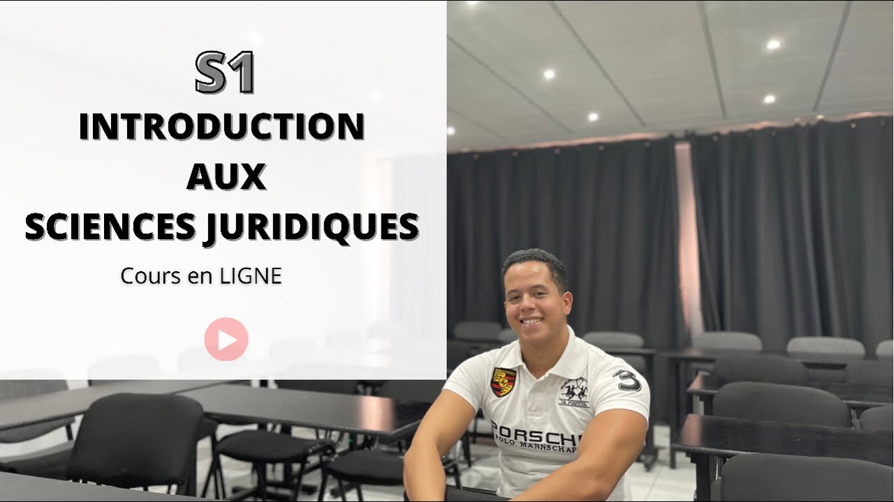 S1- Introduction aux sciences Juridiques (COURS EN LIGNE ) - YouTube