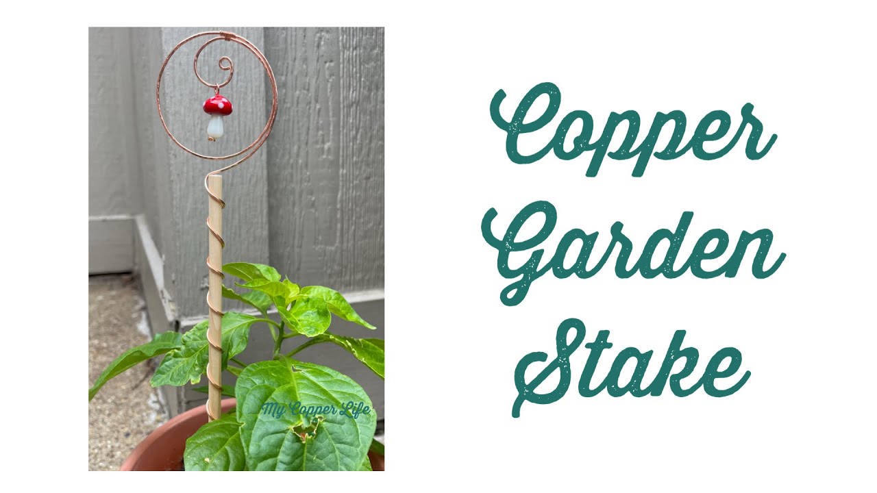 Copper Garden Stake - YouTube