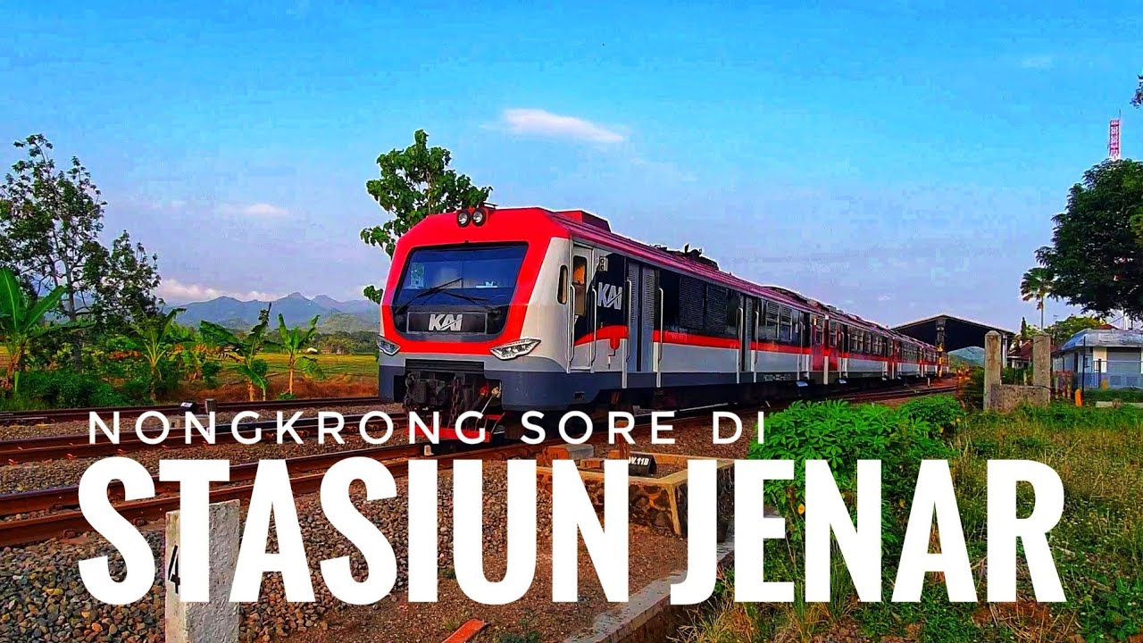 Nongkrong Sore (3) Nunggu Kereta Lewat di Stasiun Jenar Purworejo - YouTube
