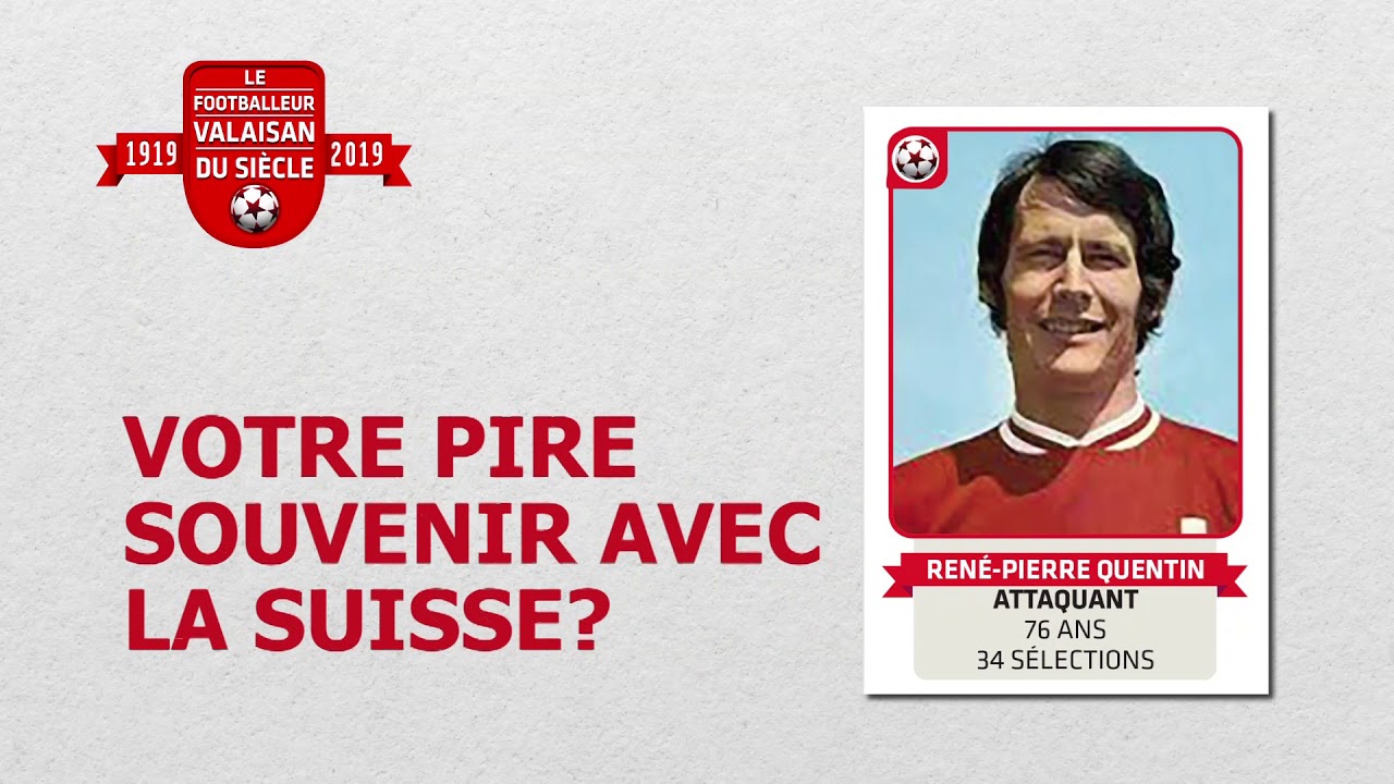Footballeur valaisan du siècle - René-Pierre Quentin - YouTube