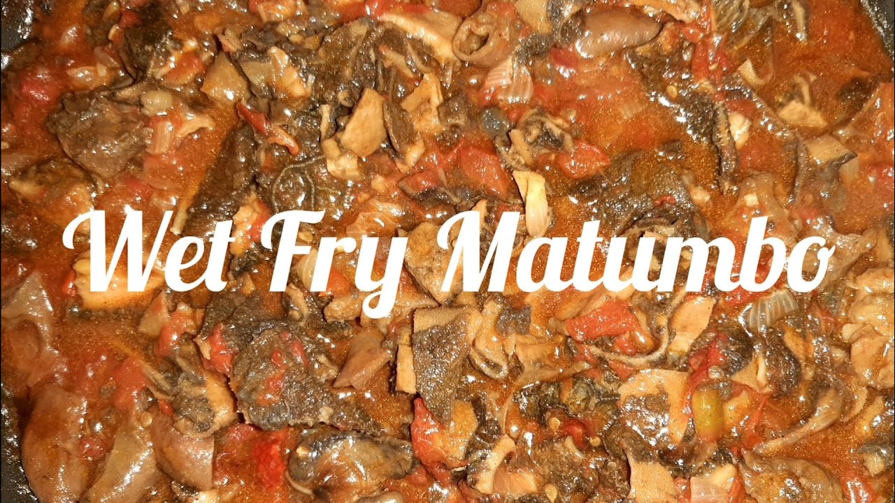 Wet Fry Matumbo Recipe - YouTube