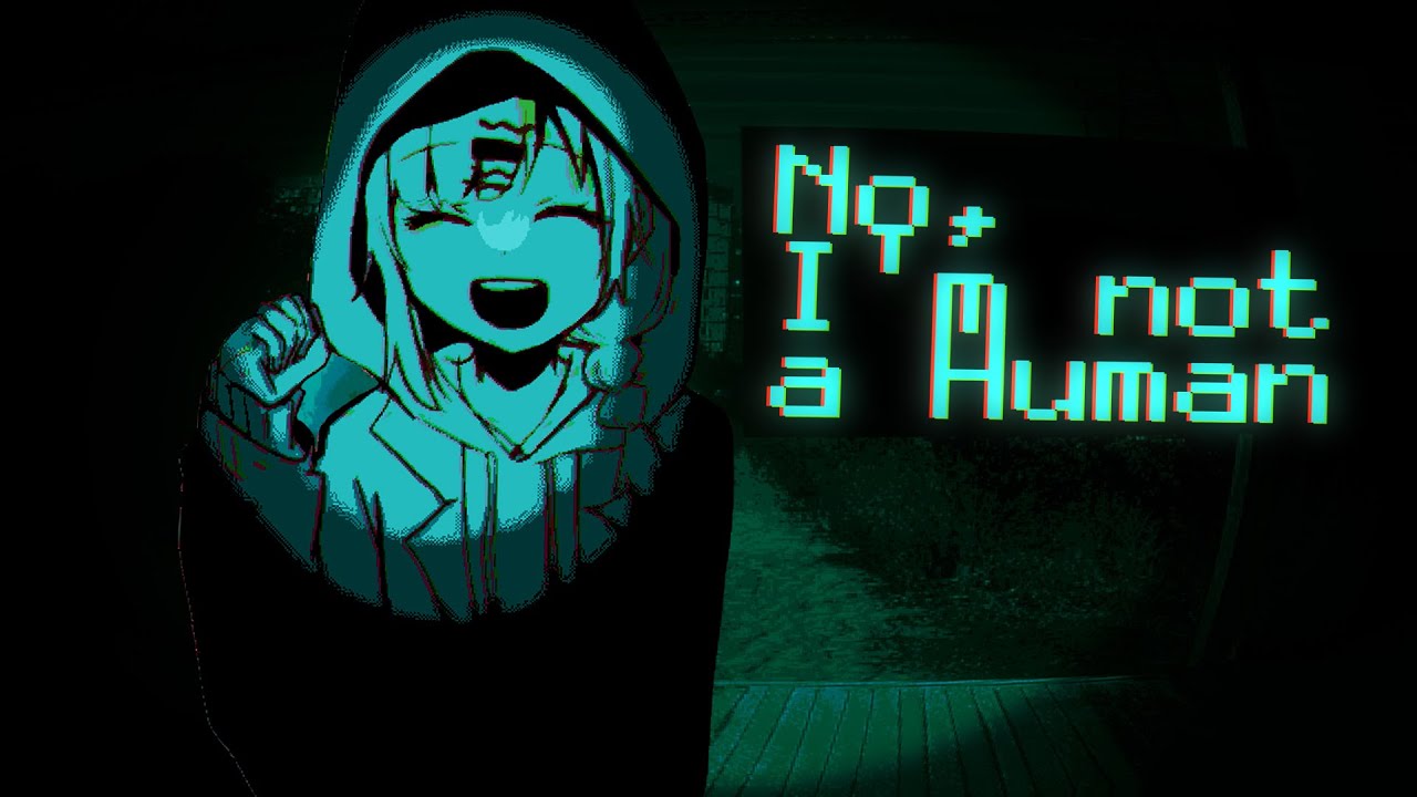 【Vtuber】No, I'm not a Humanをクリアする - YouTube